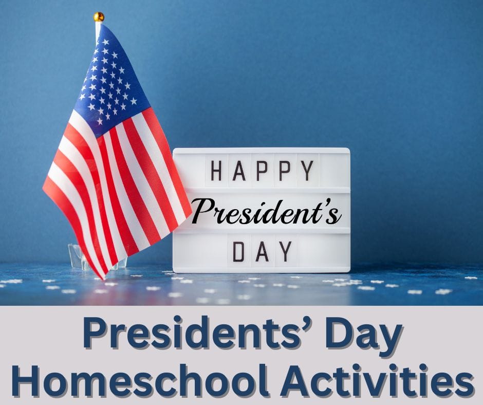 Fun & Educational Presidents’ Day Homeschool Activities - Joyful Yessi