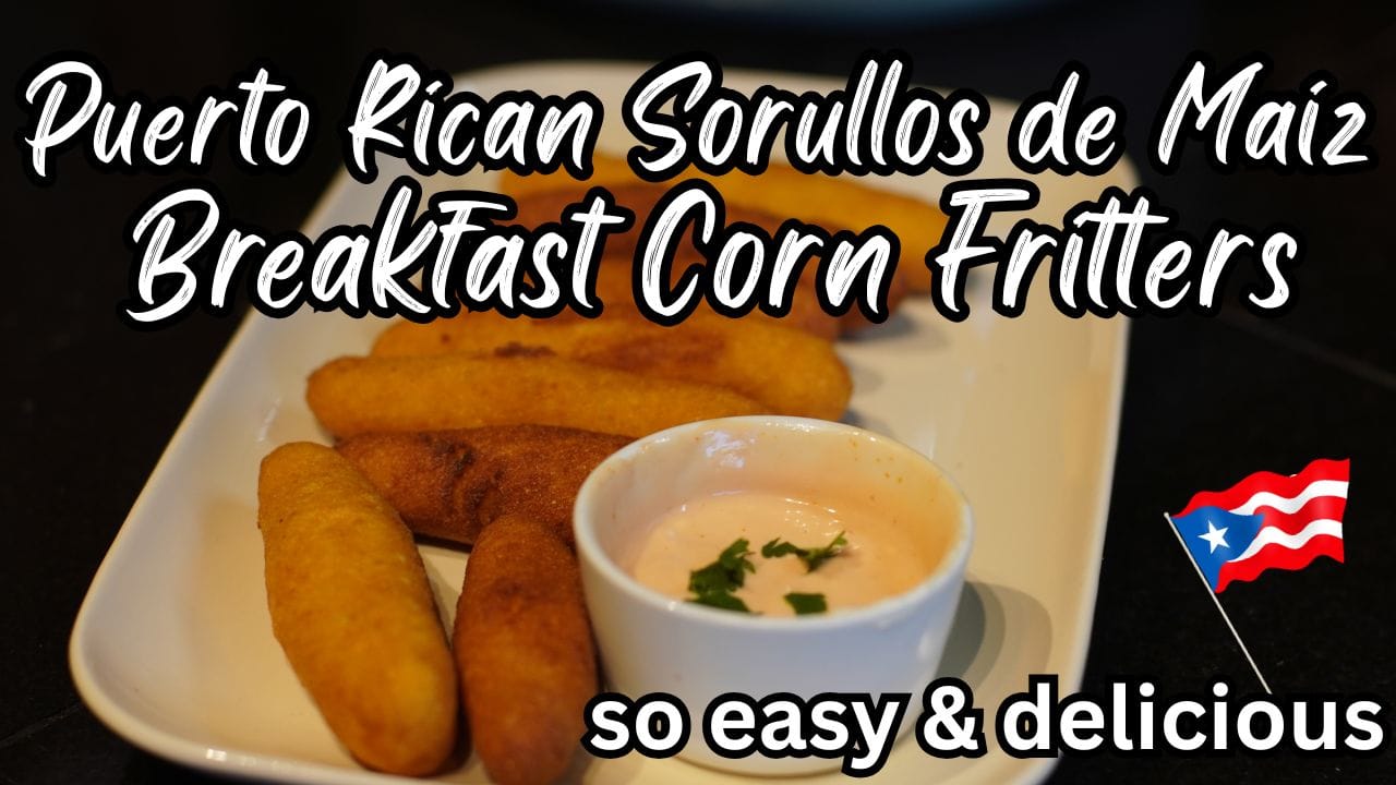 Easy Sorullos recipe (Puerto Rican Corn Fritters) - Joyful Yessi